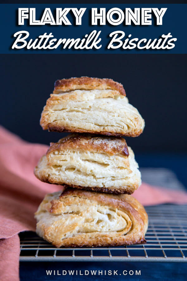 Honey Buttermilk Biscuits - Wild Wild Whisk