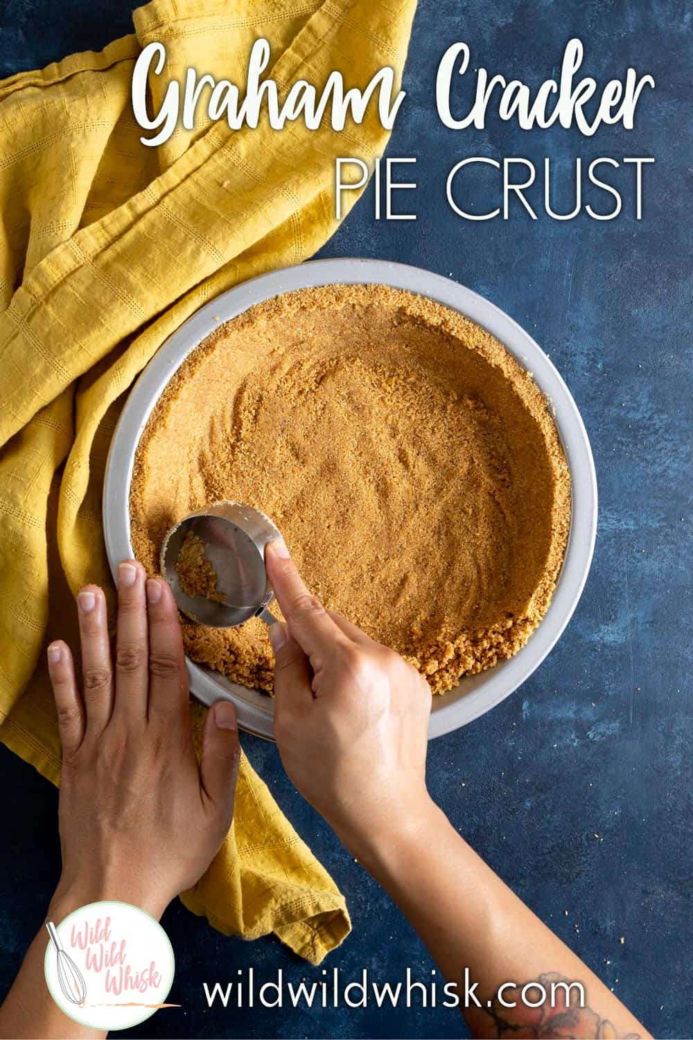 Graham Cracker Pie Crust - Wild Wild Whisk