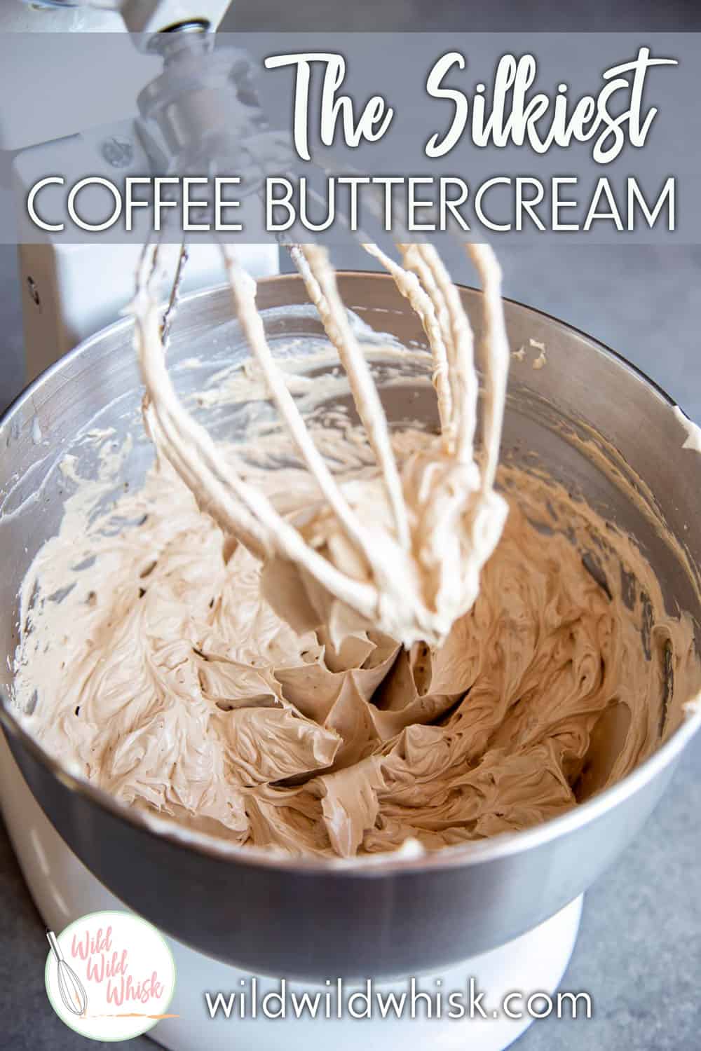 The Most Amazing Velvety Coffee Buttercream - Wild Wild Whisk