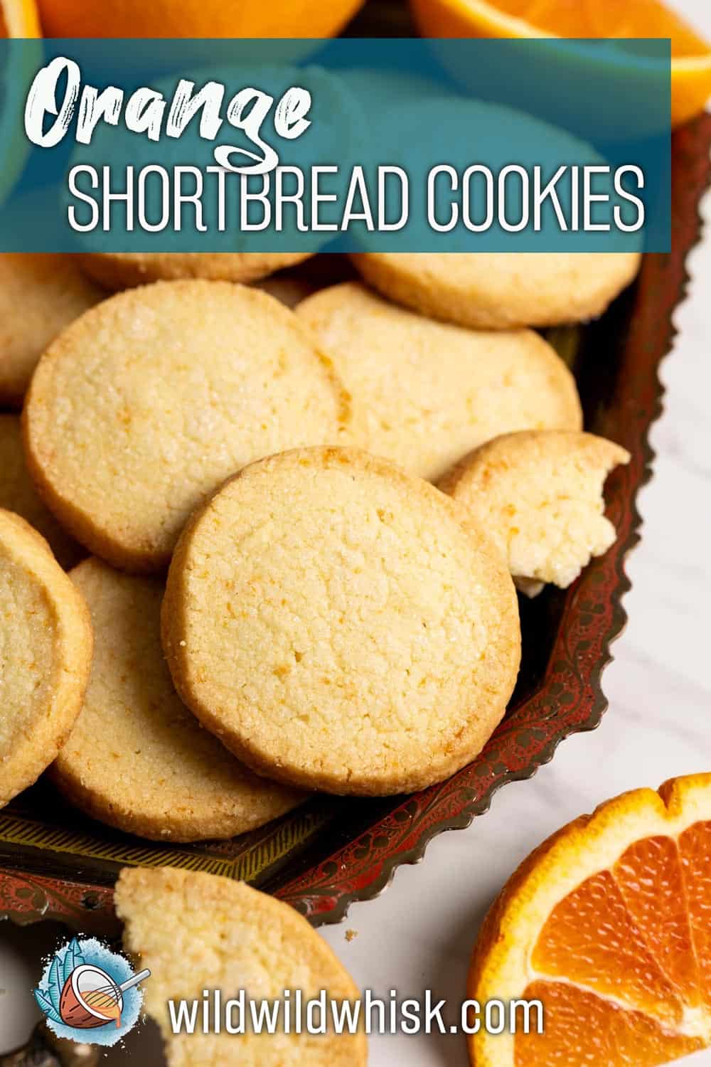 Orange Shortbread Cookies - Wild Wild Whisk